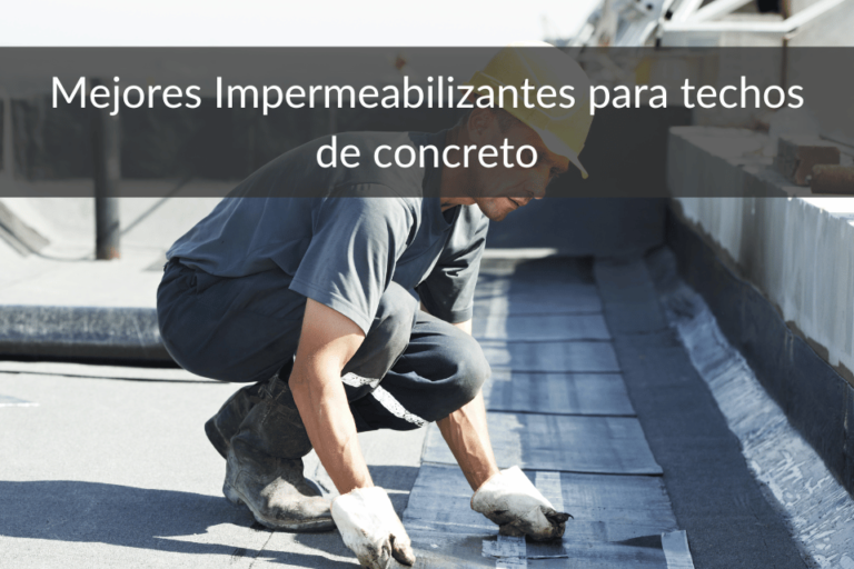 Mejores impermeabilizante para techos de concreto en USA - Construlabs USA