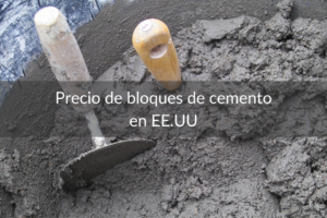 Precio de Bloques de Cemento en USA en 2023 - Construlabs USA